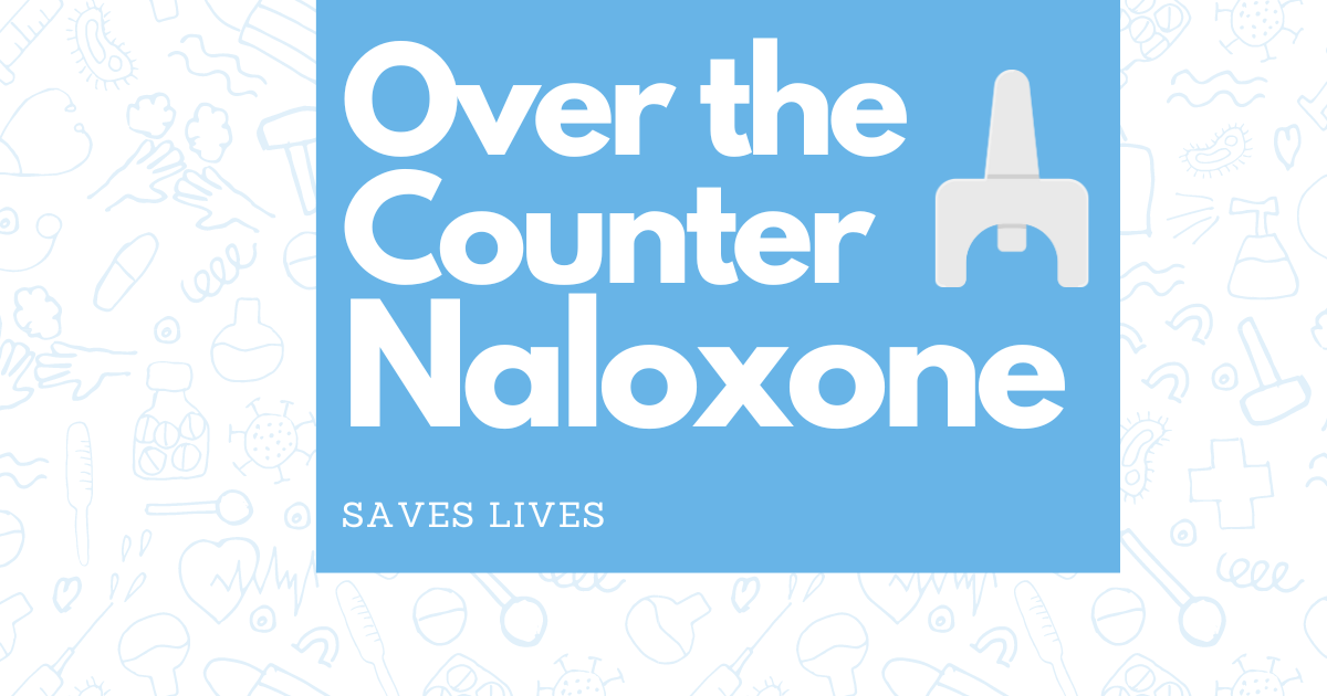 Over the Counter Naloxone Saves Lives